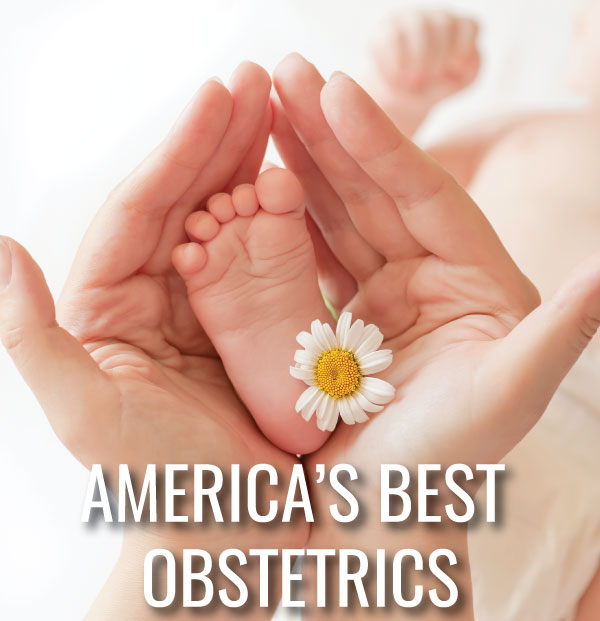 America’s Best Hospitals for Obstetrics - Women's Choice Award